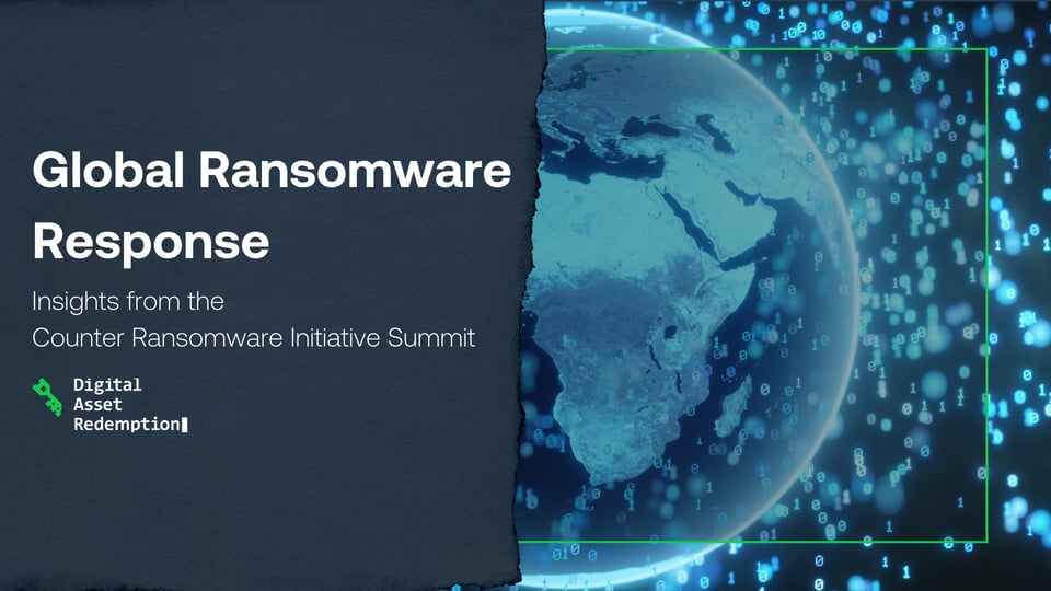 Global Ransomware Response: Insights from the Counter Ransomware ...