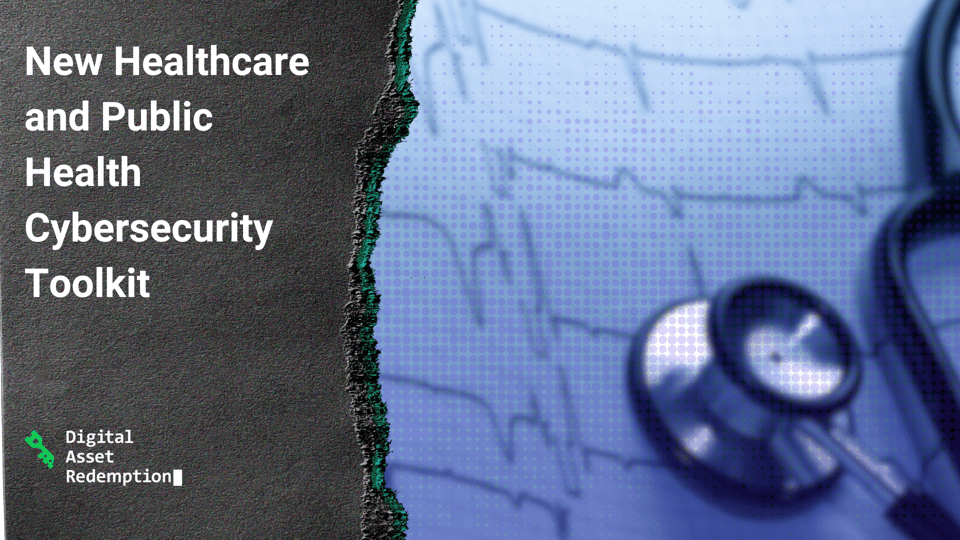 New Healthcare and Public Health Cybersecurity Toolkit