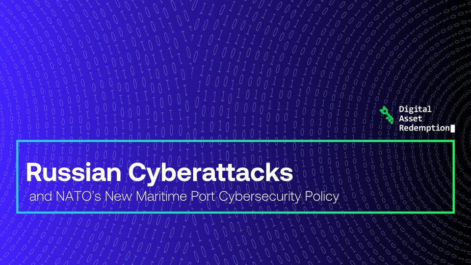 Russian Cyberattacks and NATO’s New Maritime Port Cybersecurity Policy